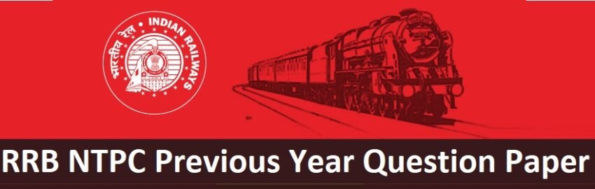 RRB NTPC Previous Year Question Papers and Answer Key; Download pdf ...