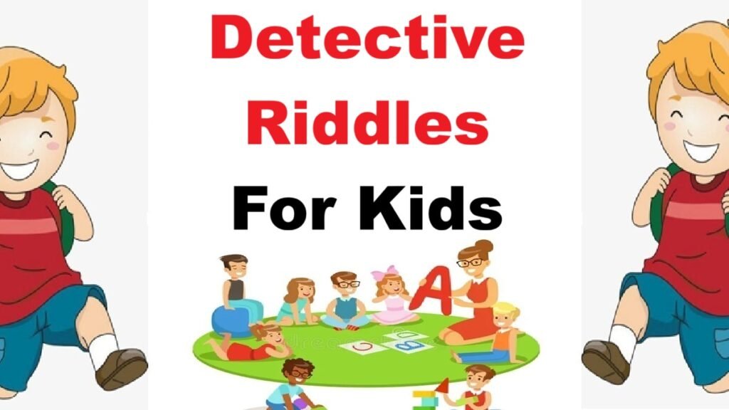 Detective Riddles For Kids for your smart little investigator - Gksection